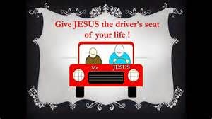 Let's Put Jesus In The Driver's Seat!