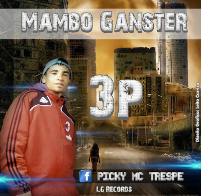 (3p!) - Cd Mambo Ganster 2012 ~ Picky Mc Trespe (3p!)