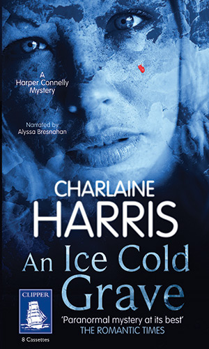 Chocolate Ink: Reseña: An Ice Cold Grave [Charlaine Harris]