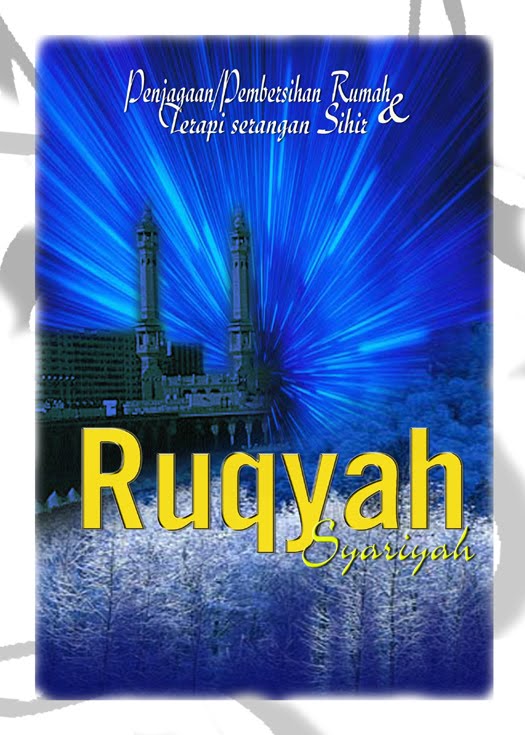 APA DAN UNTUK APA ITU RUQYAH ??? ~ RUQYAH DAN HERBAL