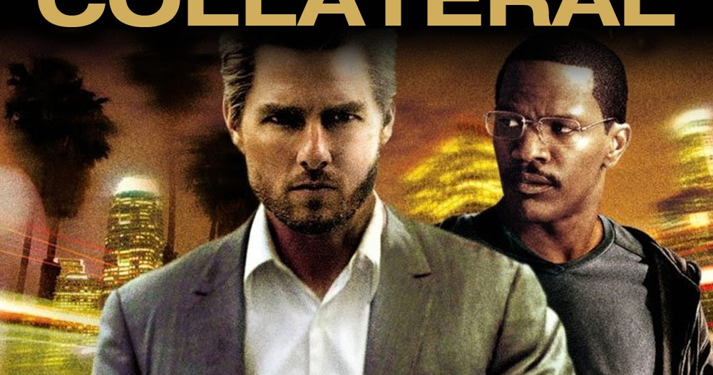 Sinopsis Film Bioskop 2017: Sinopsis Film COLLATERAL (2004)