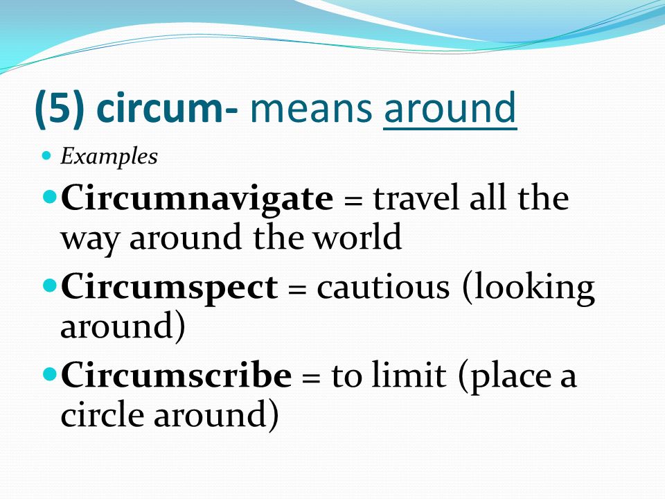 EXAMS AND ME : Circumnavigate