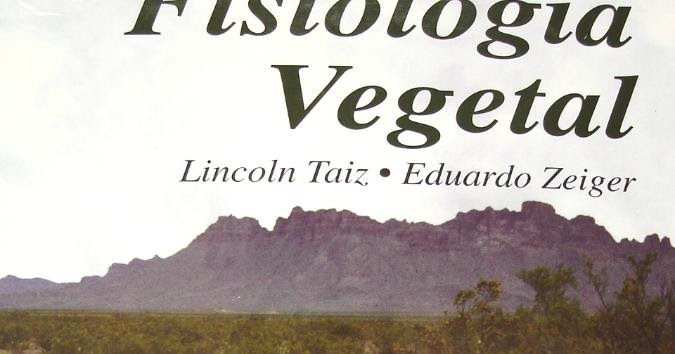 LIVRO: FISIOLOGIA VEGETAL - TAIZ & ZEIGER (3ª Ed.)