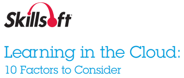 e-HRM Inc: Skillsoft: Top 10 Benefits from Cloud eLearning