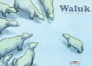 Dédicaces & vide-grenier: "Waluk" de RUIZ et MIRALLES, éditions ...