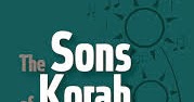 Illuminated Living: Sons of Korah