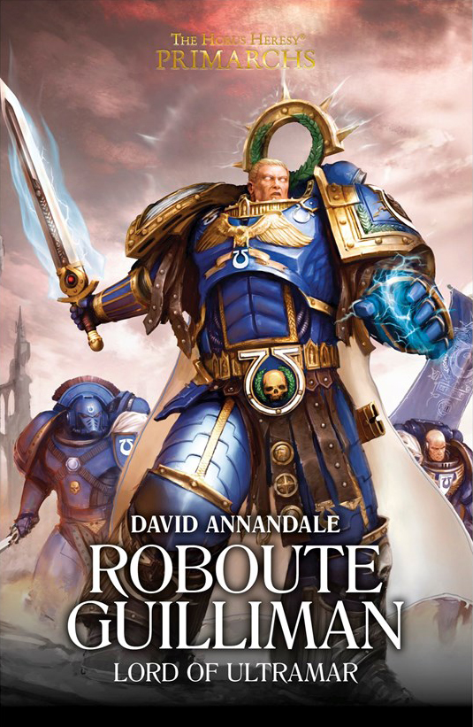 Review: Roboute Guilliman: Lord of Ultramar by David Annandale