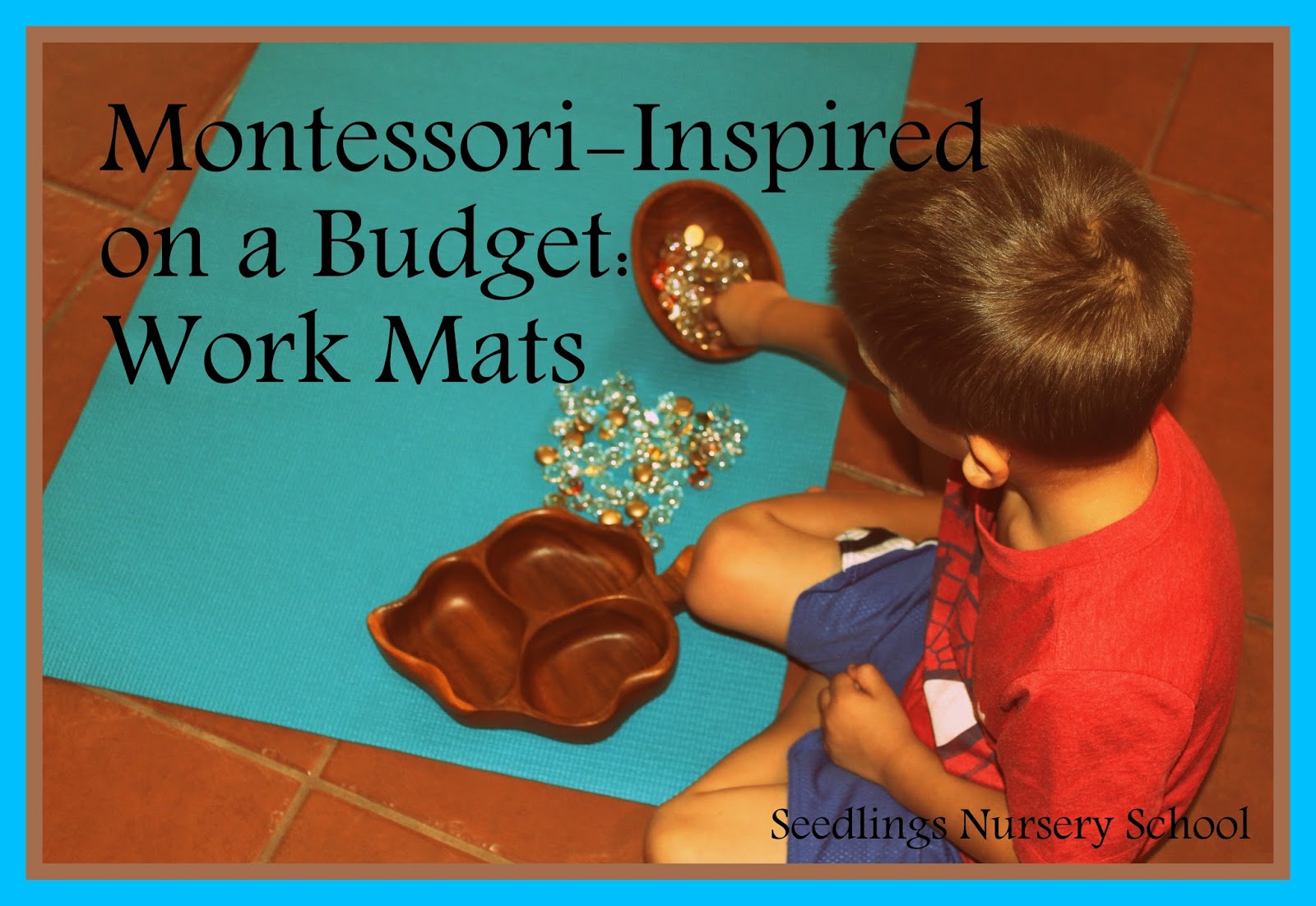Seedlings Nursery School: Montessori-Inspired on a Budget: Work Mats