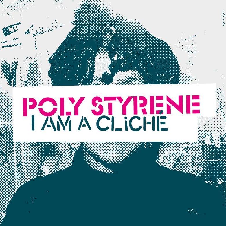 Punk Code™ [Hardcore World]: Poly Styrene: I Am a Cliché - Official ...
