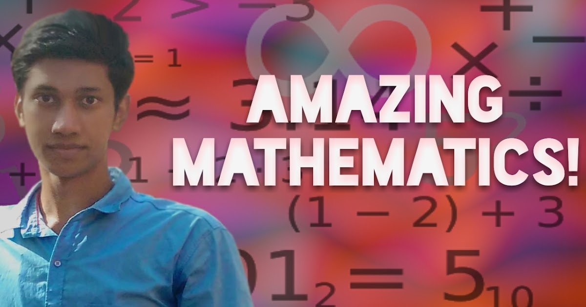 See this Absolutely Amazing Mathematics!