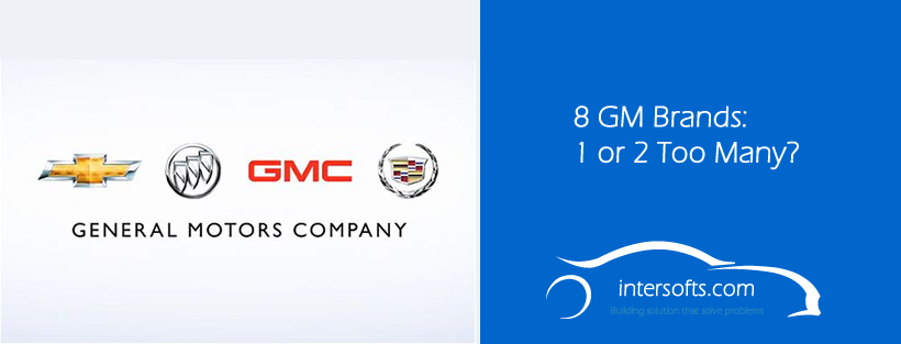 8 GM Brands: 1 or 2 Too Many? - The World Of Cars