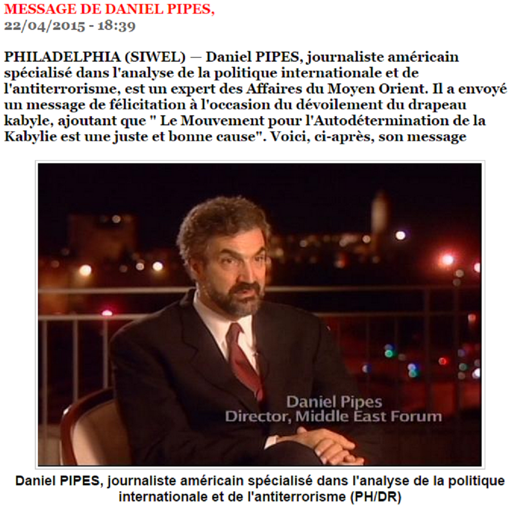 INDEPENDANCE DE LA KABYLIE=======: Message de Daniel PIPES,
