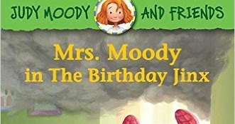 Enjoy and Embrace Learning: Mrs. Moody in the Birthday Jinx