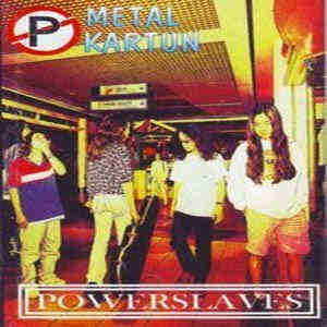 PowerSlaves (Discography) - She Cacing Blog