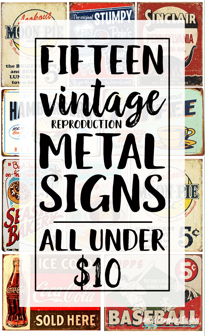 15 Vintage Metal Signs | i should be mopping the floor