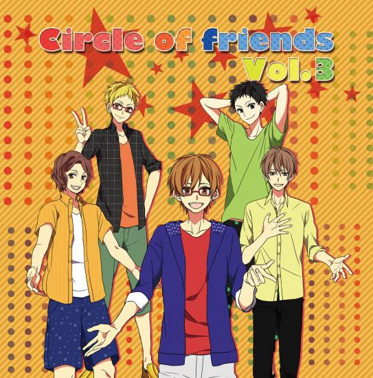 Chasuka: [Album] Circle of Friends Vol.3 - Circle of Friends