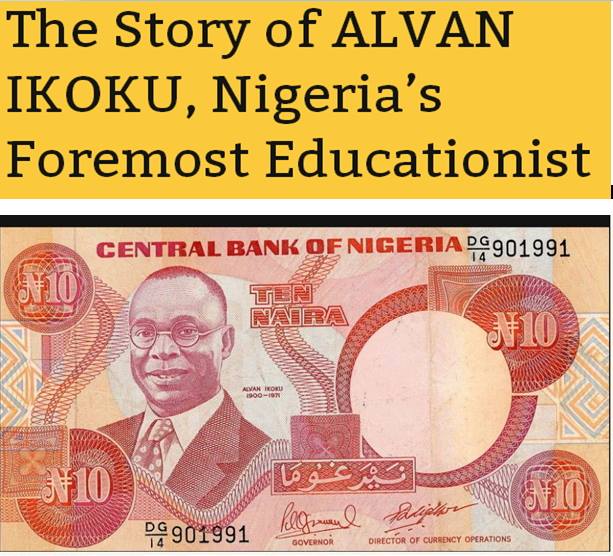 Historical Background And Interesting Things About Alvan Ikoku ...