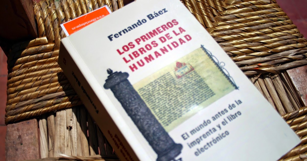 Jorge Díaz Martínez: Los primeros libros de la humanidad, de Fernando Báez.