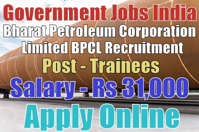 Bharat Petroleum Corporation Limited BPCL Recruitment 2017 | Government ...