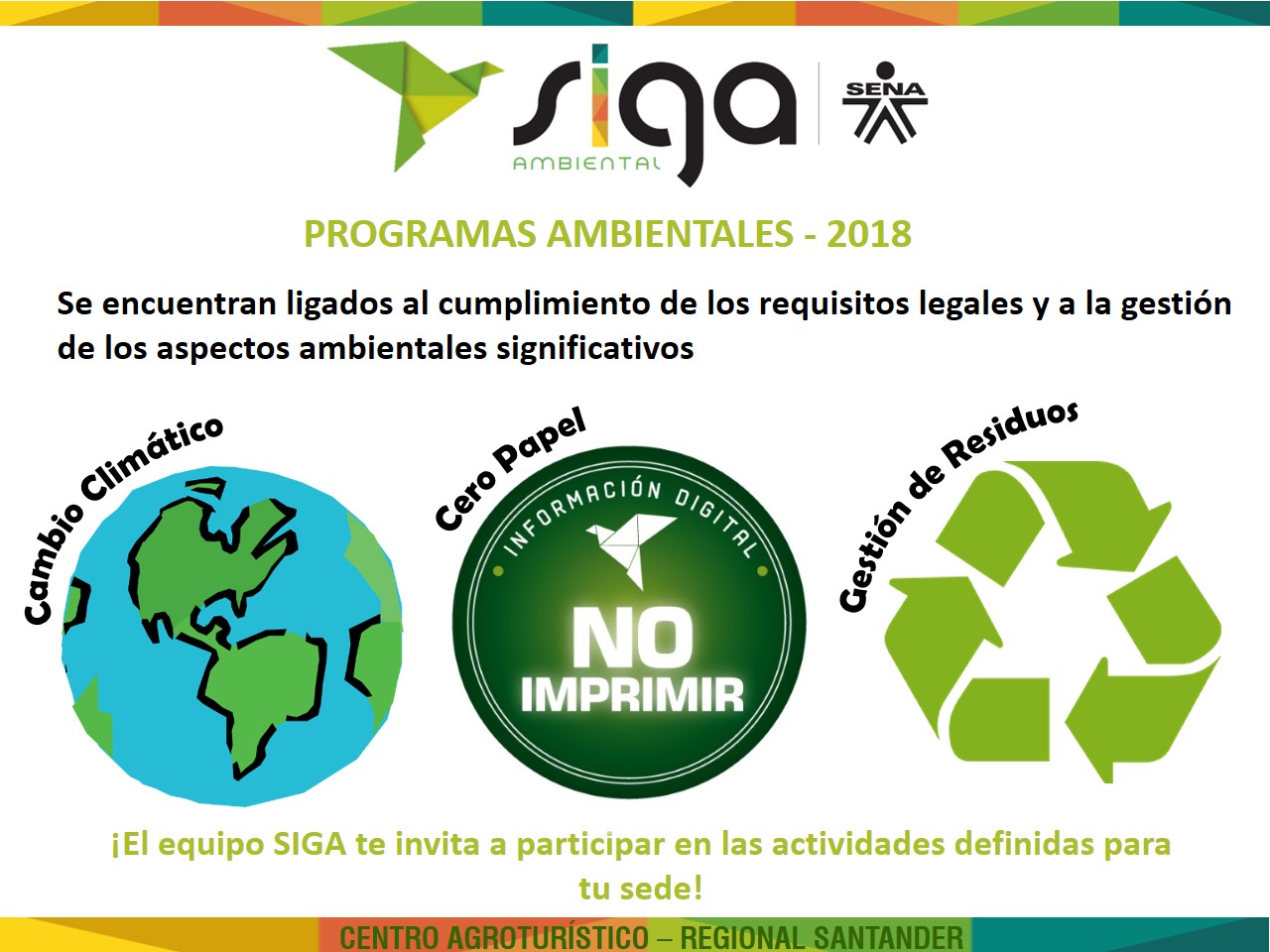 Centro de Formación: PROGRAMAS AMBIENTALES SUBSITEMA DE GESTIÓN AMBIENTAL - 2018