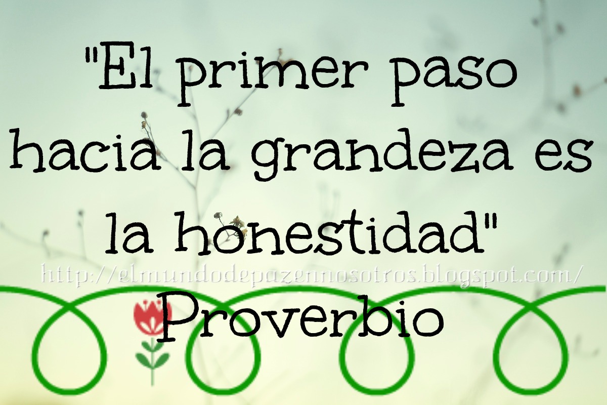 El Mundo De Paz En Nosotros Honestidad 9 Imágenes Con Frases