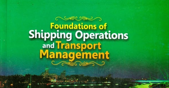 Foundations of Shipping Operations and Transport Management: A Review