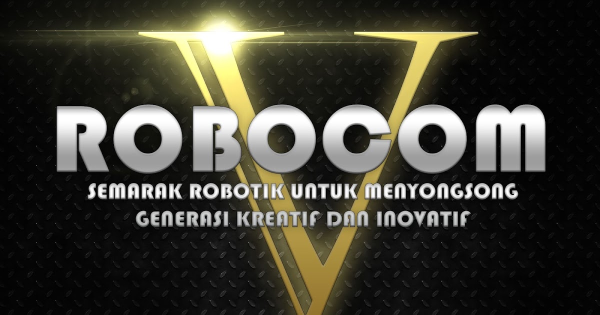 KOTARO (Komunitas Pecinta Robot): ROBOCOM V