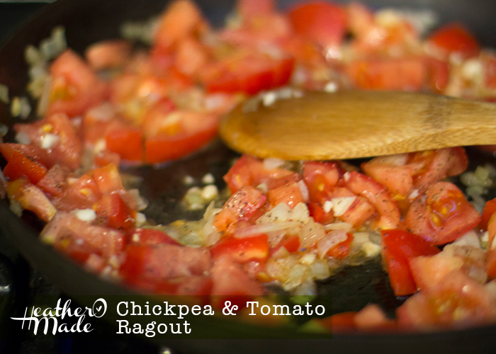 Heather O Made: Chickpea & Tomato Ragout