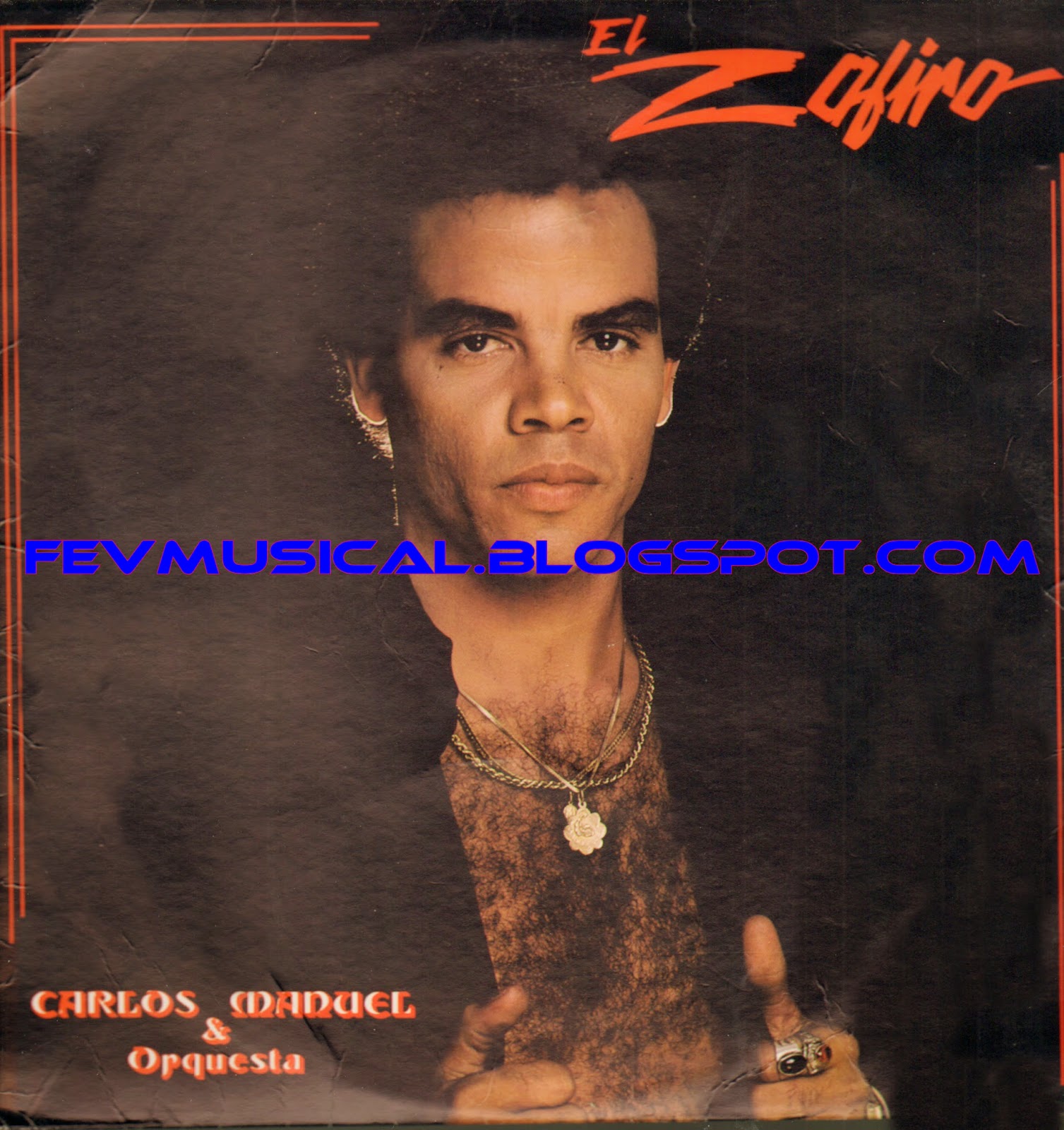 FEV MUSICAL: 1985 - Carlos Manuel & Orquesta - El Zafiro (Mundo)