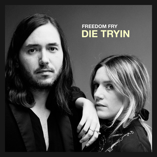 Indie Obsessive: “Die Tryin” by Freedom Fry – A Concert Opportunity