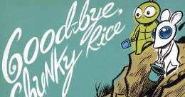 Good-bye, Chunky Rice Read Online