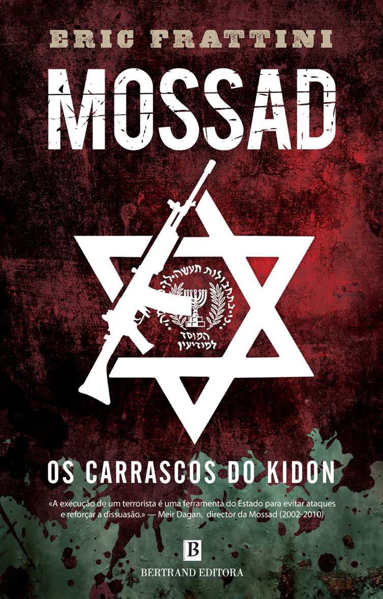 O que eu leio: Mossad - Os Carrascos do Kidon - Eric Frattini