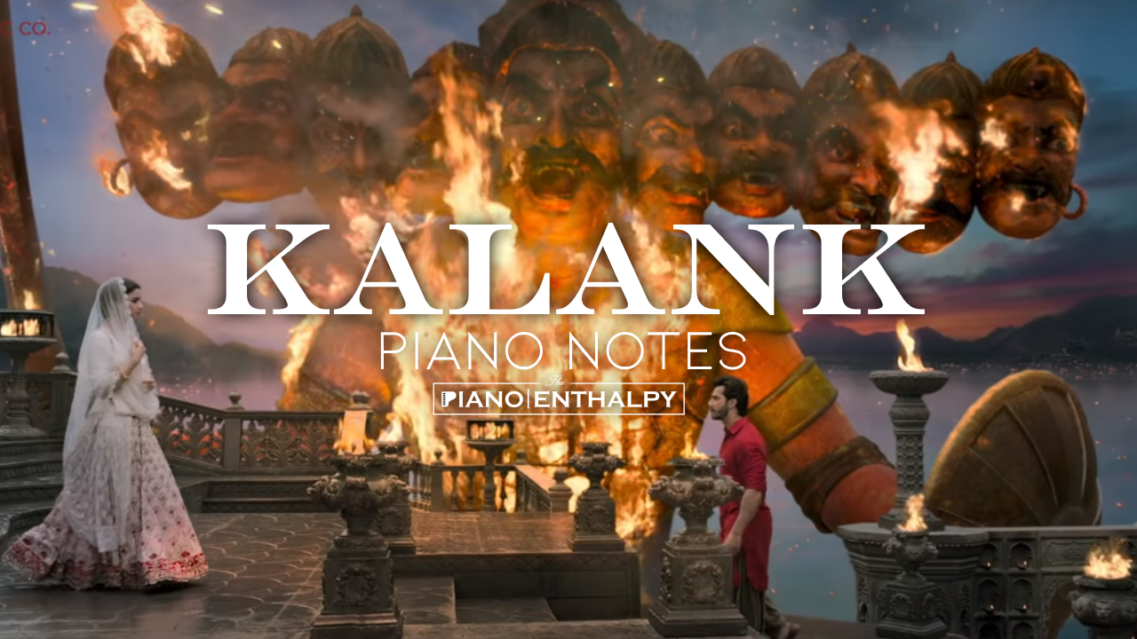 Kalank - Title track | Piano Notes | Arijit Singh