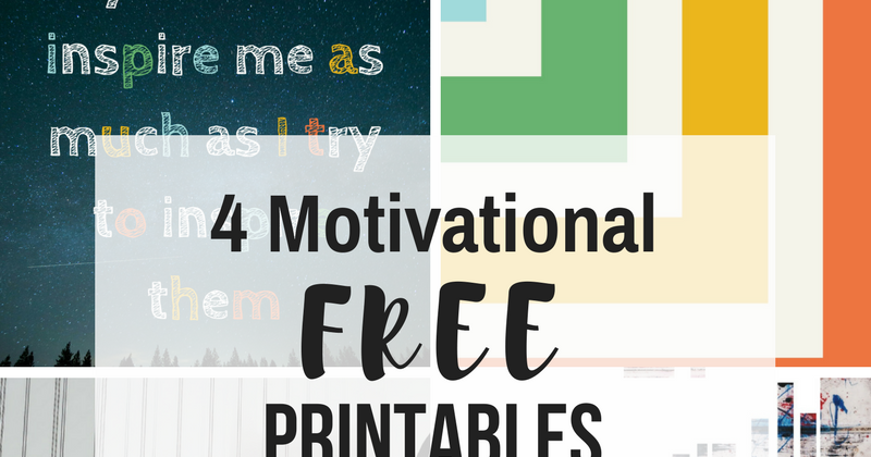 The Compelled Educator: 4 Motivational Free Printables