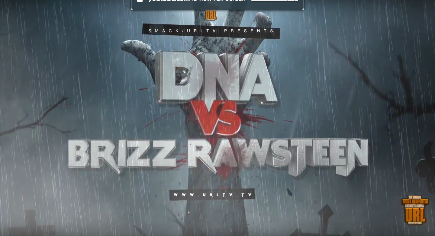 NEW RAP BATTLE!!! - "DNA VS BRIZZ RAWSTEEN"... (SMACK/URL)