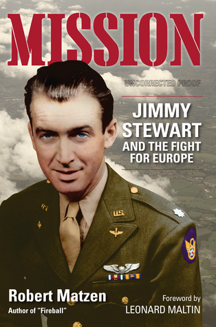 Martin Grams: Preserving Jimmy Stewart's World War II Career