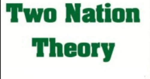 Two Nation Theory.