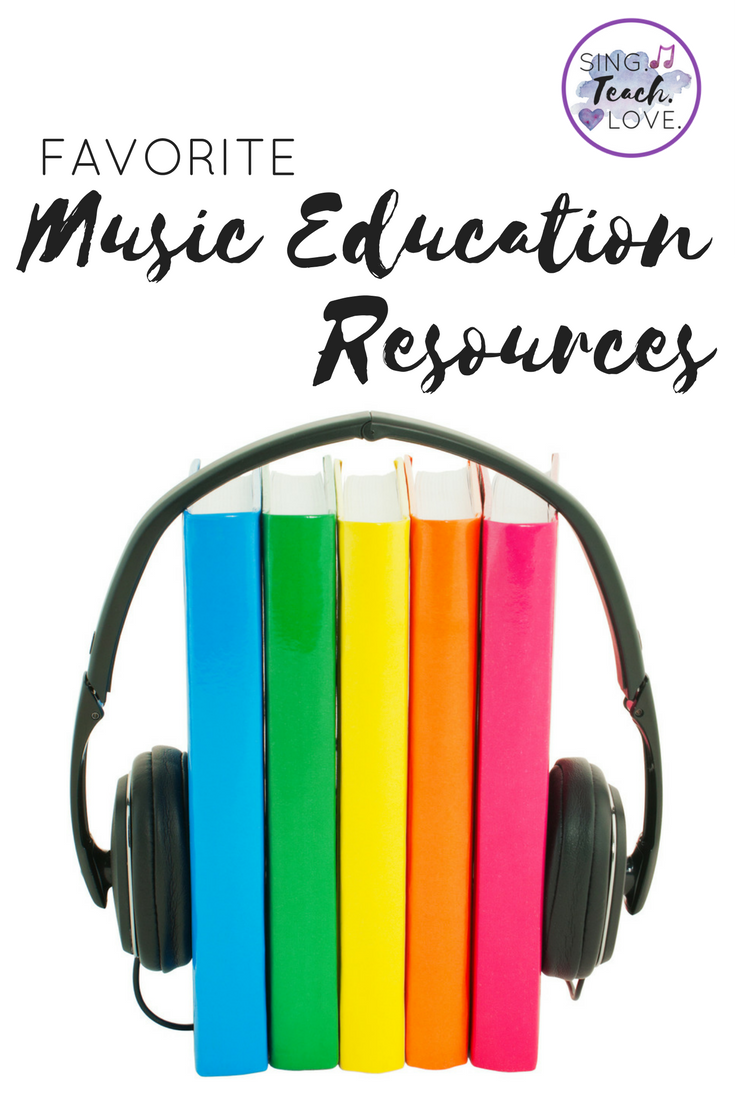 Favorite Music Education Resources Sing Teach Love favorite-music-education-resources-sing-teach-love