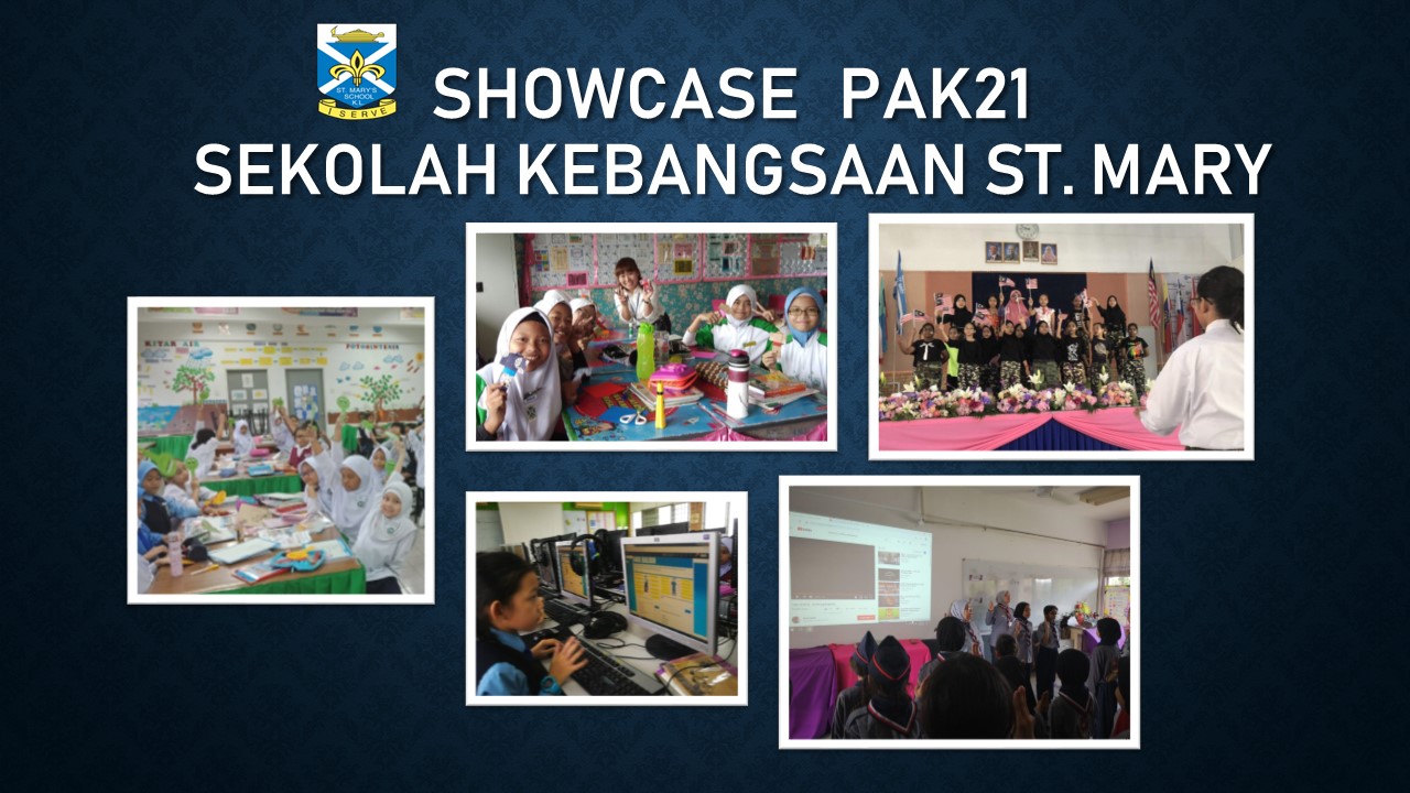 LAWATAN OLEH SMK ST. MARY | PENANDA ARAS SEKOLAH SHOWCASE PAK21 | PUSAT ...