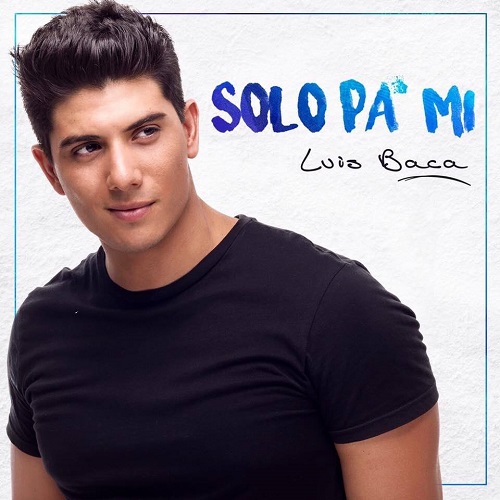 Play Music Parade: Solo Pa' Mi (Audio) - Luis Baca