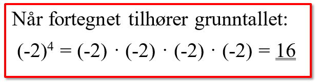 Når potensen har et negativt grunntall så regner vi slik: