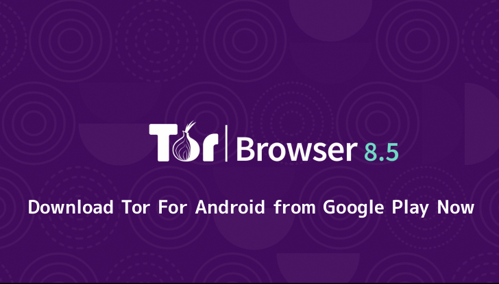 Tor For Android is Now Available from Google Play - Download Now