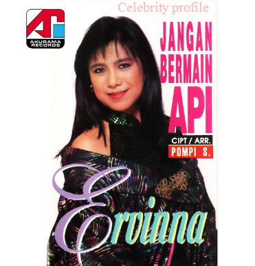 Biography Ervinna - Celebrity profile©