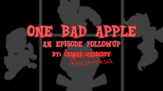 Equestria Daily - MLP Stuff!: "One Bad Apple": Episode Followup