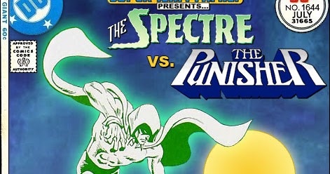 Super-Team Family: The Lost Issues!: The Spectre Vs. The Punisher