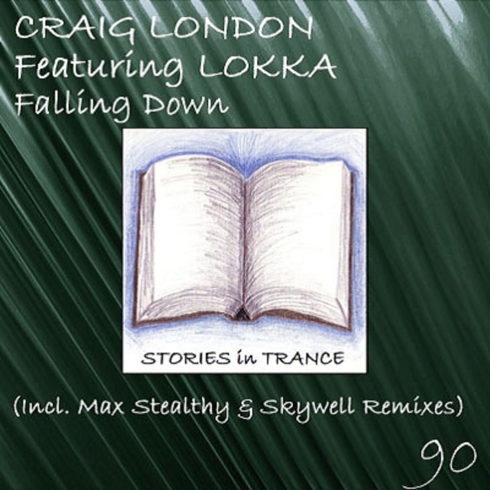 Stories In Trance: SIT 90 Craig London Featuring Lokka - Falling Down