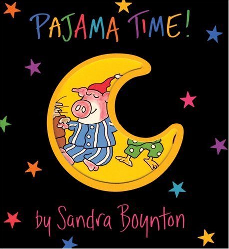 Bedtime Picture Books: Pajama time – Sandra Boynton