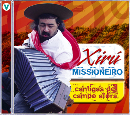 Xirú Missioneiro - Cantigas de Campo Afora