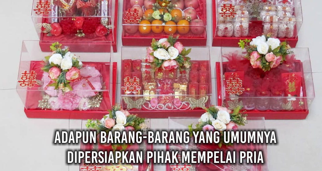 Tahap-tahap dalam Prosesi Sangjit | zeropromosi | souvenir barang ...