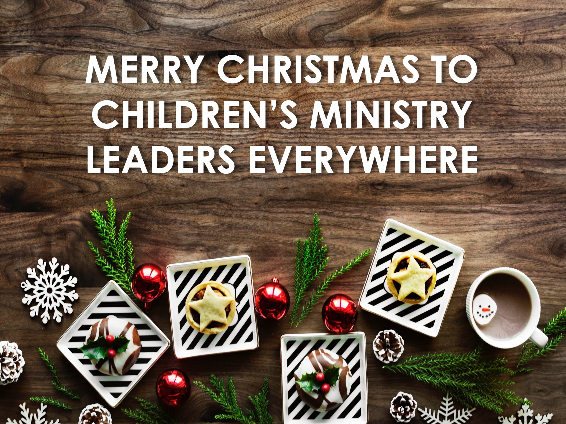 Merry Christmas to Children's Ministry Leaders Everywhere ~ RELEVANT ...